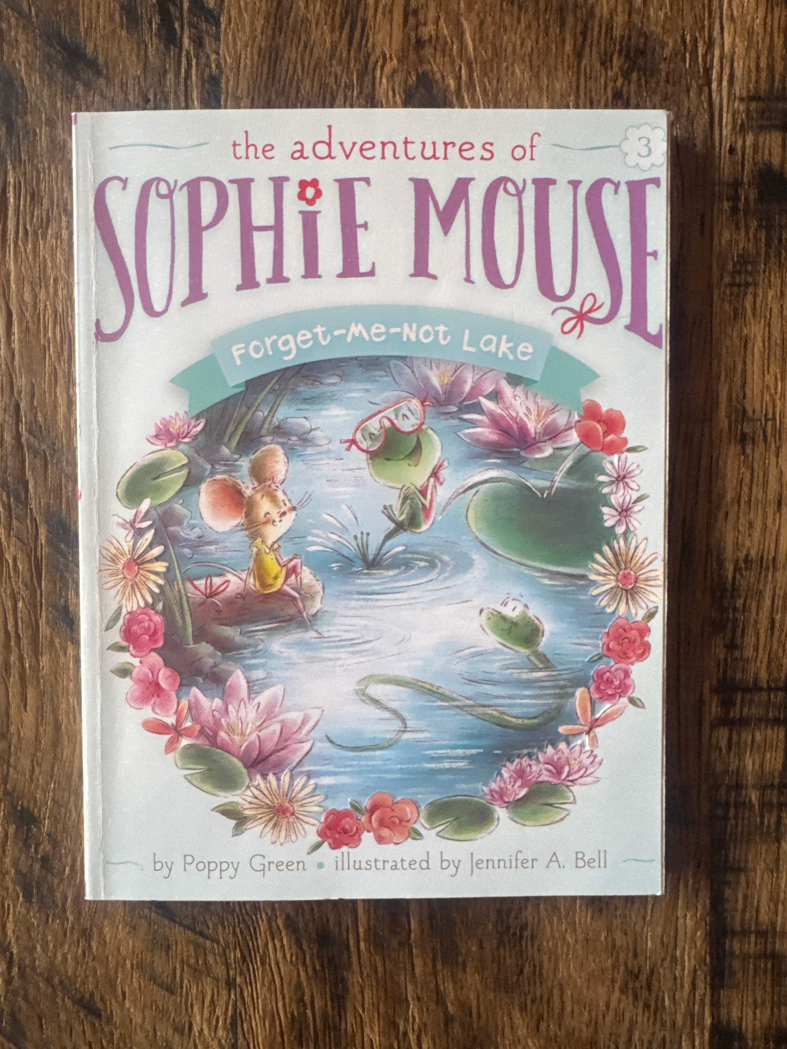 Forget-Me-Not Lake (3) (The Adventures of Sophie Mouse) by Poppy Green ...