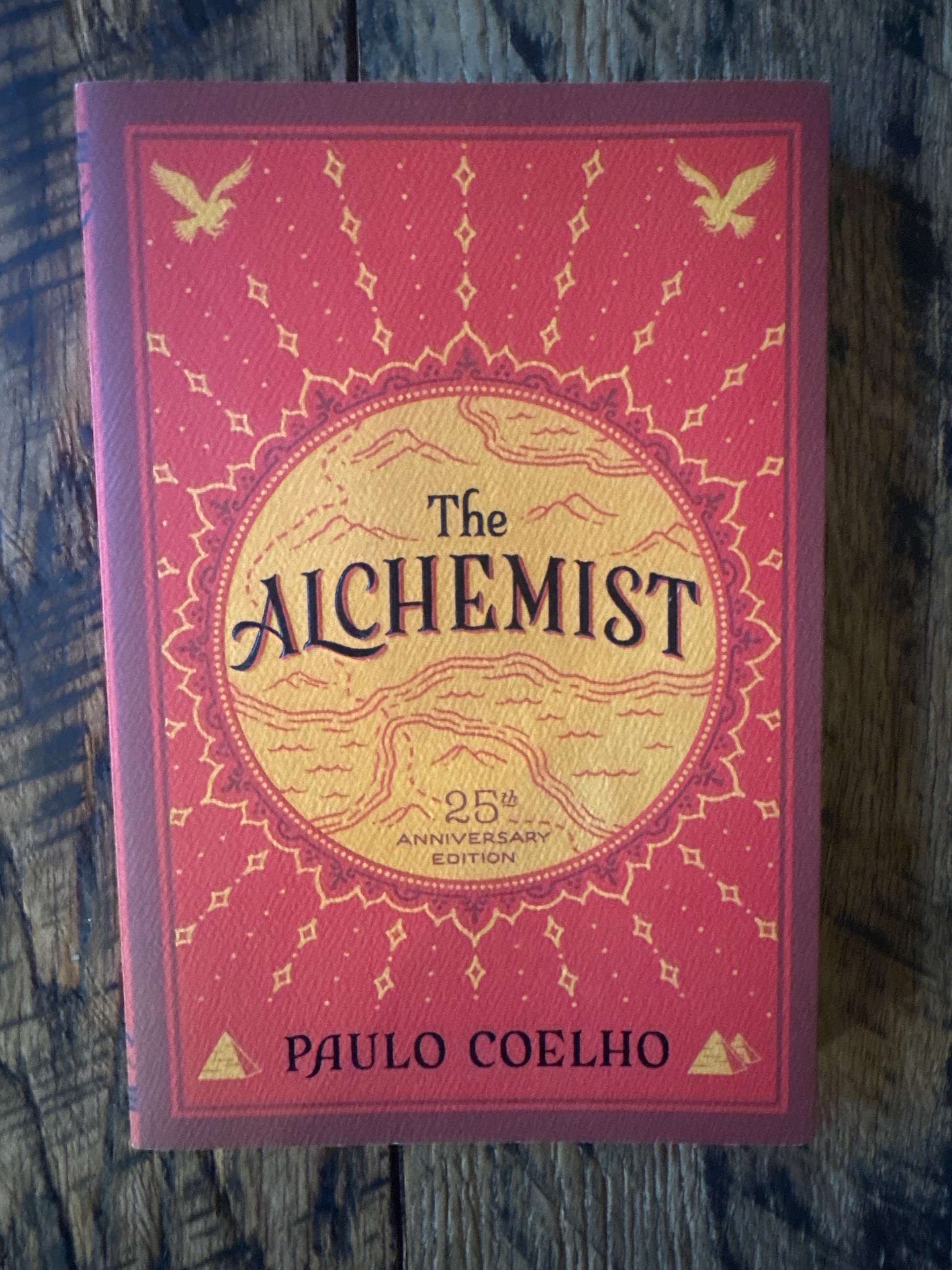 The Alchemist, 25th Anniversary: A Fable About Following Your Dream by – Matilda's Room